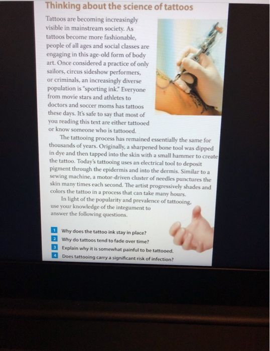 Solved Thinking about the science of tattoos Tattoos are | Chegg.com