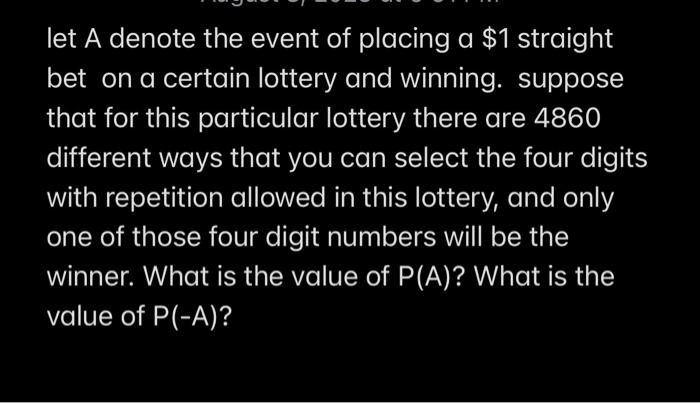 Solved let \\( A \\) denote the event of placing a \\( \\$ 1 | Chegg.com