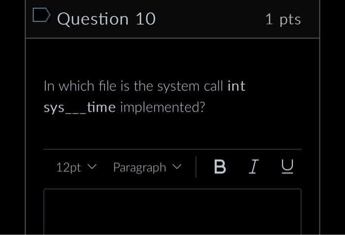 Solved Question 9 1 pts In the system-call handler of | Chegg.com