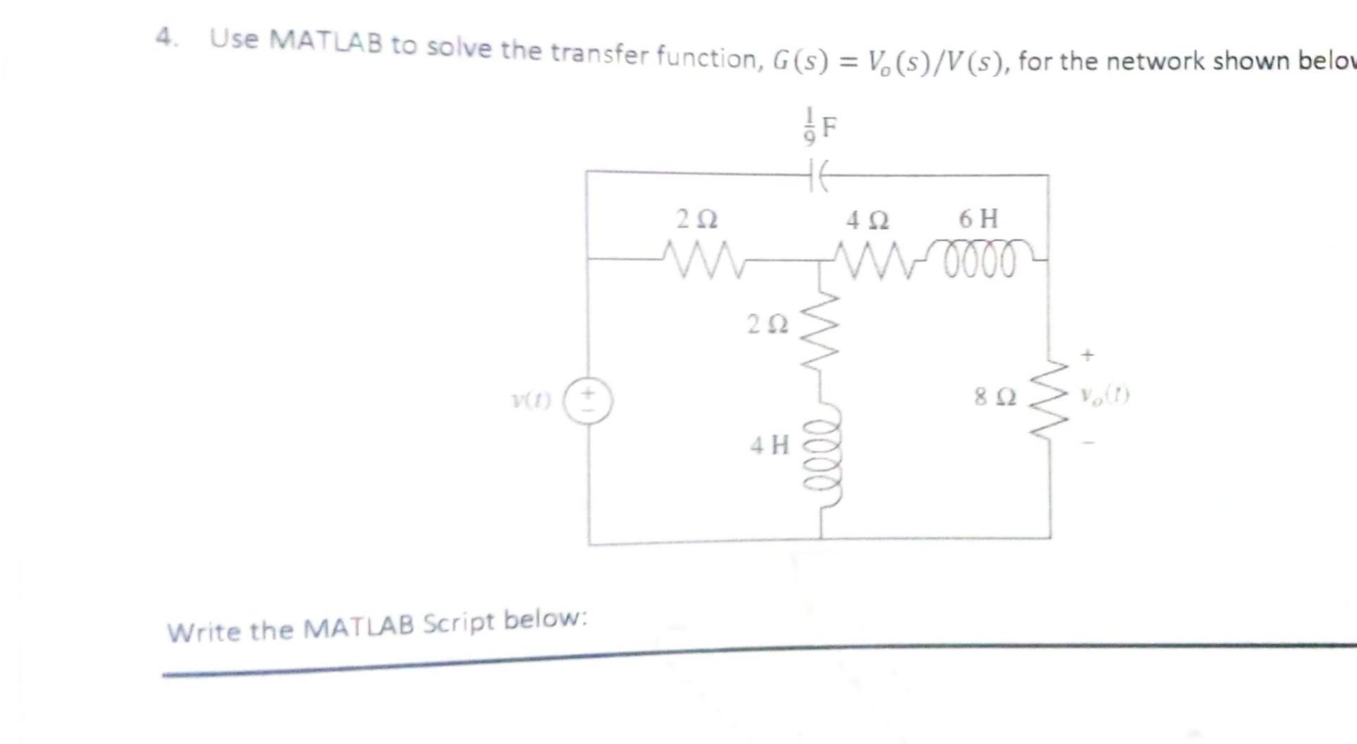 Solved 2 Use Matlab To Solve The Transfer Function 2298