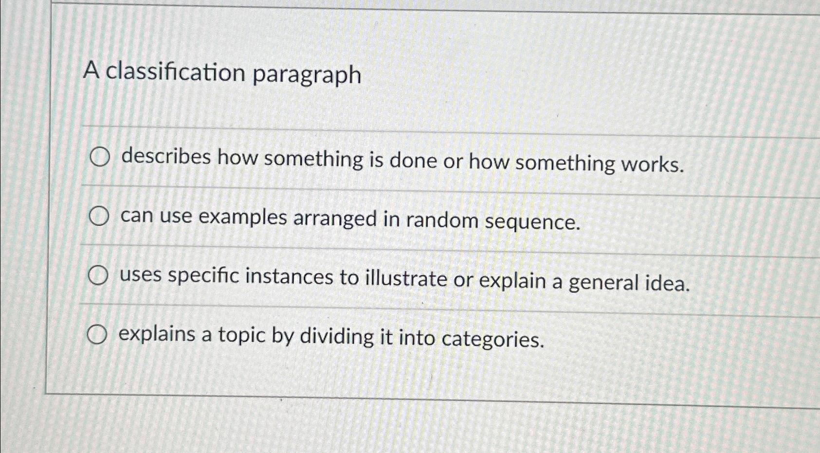 Solved A classification paragraphdescribes how something is | Chegg.com