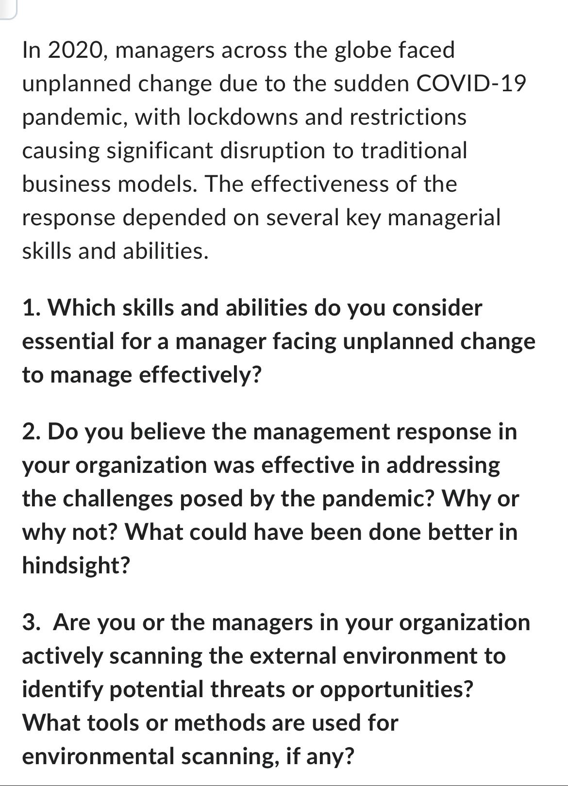 Solved In 2020, ﻿managers across the globe faced unplanned | Chegg.com