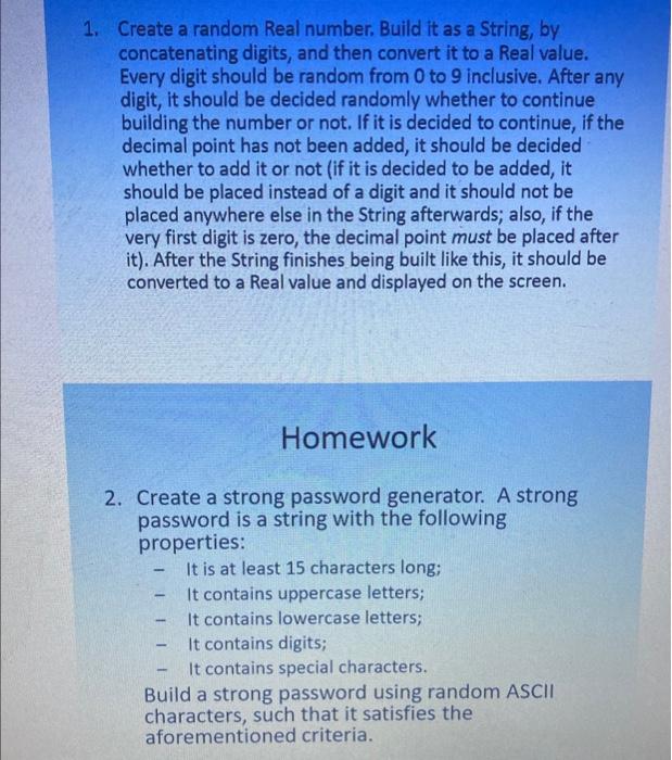 Solved 1. Create a random Real number. Build it as a String, | Chegg.com