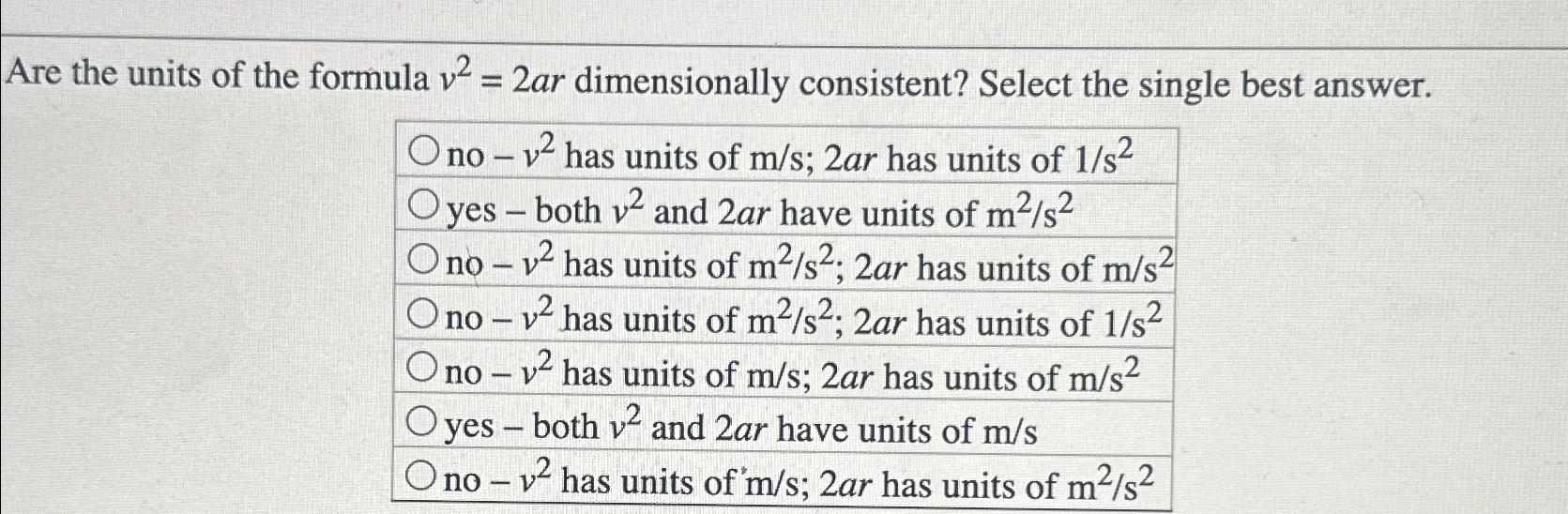 Solved Are the units of the formula v2=2ar ﻿dimensionally | Chegg.com