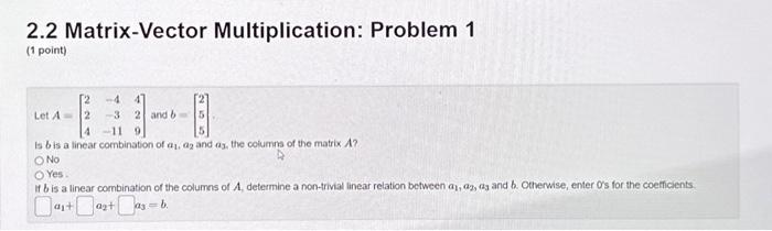Solved 2.2 Matrix-Vector Multiplication: Problem 1 (1 point) | Chegg.com
