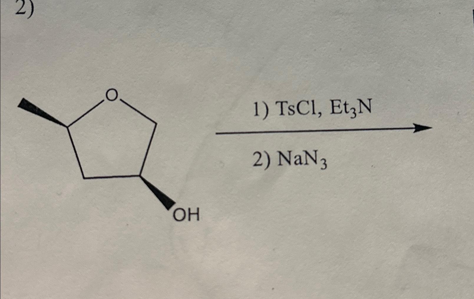 Solved TsCl,Et3NNaN3 | Chegg.com