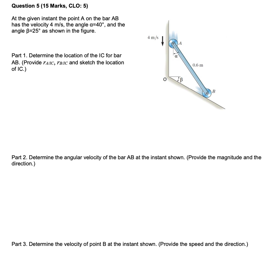 Solved Question 5 (15 Marks, CLO: 5)Dynamic At the given | Chegg.com Solved Question 5 (15 Marks, CLO: 5)Dynamic At the given | Chegg.com