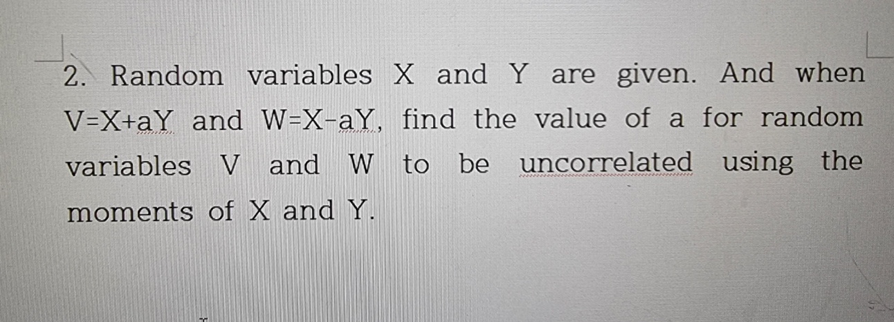 Solved Random variables x ﻿and Y ﻿are given. And when V=x+aY | Chegg.com