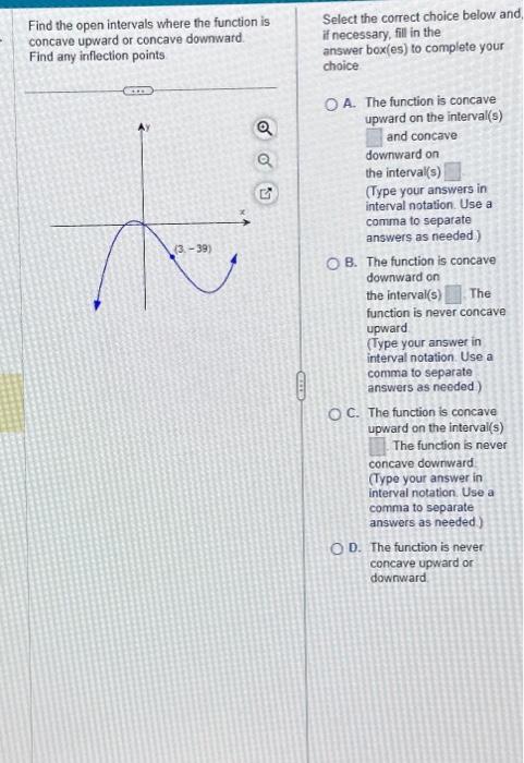 Solved Find the open intervals where the function is concave | Chegg.com