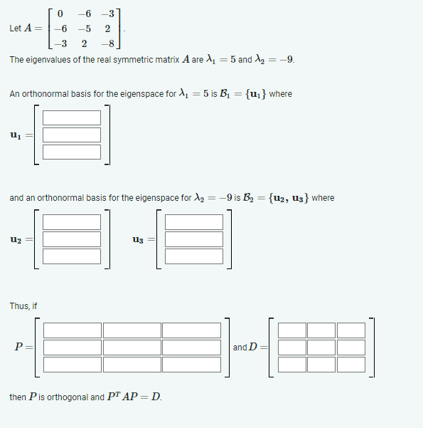 Solved Let A=[0-6-3-6-52-32-8]The eigenvalues of the real | Chegg.com