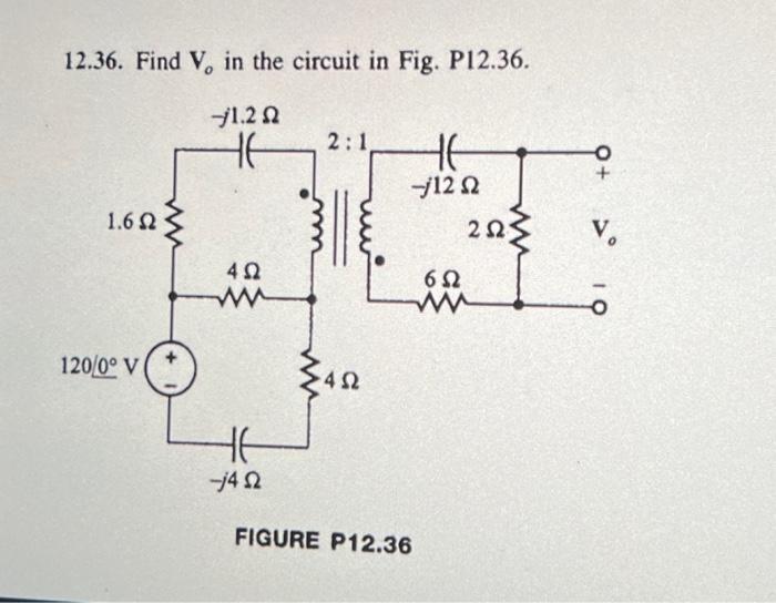 Solved 12.36. Find Vo in the circuit in Fig. P12.36. | Chegg.com