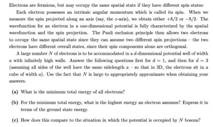 Solved Electrons are fermions, but may occupy the same | Chegg.com