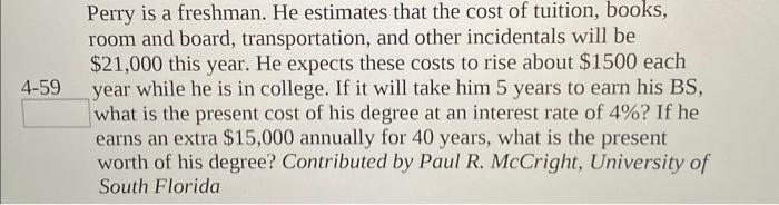 Solved Perry is a freshman. He estimates that the cost of | Chegg.com