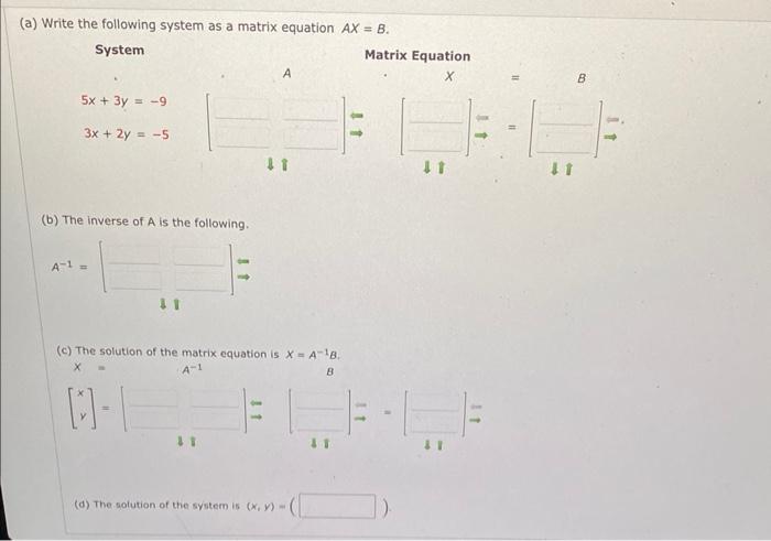 Solved (a) Write the following system as a matrix equation | Chegg.com