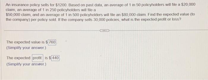 Solved An insurance policy sells for $1200. Based on past | Chegg.com