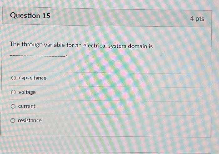 Solved The through variable for an electrical system domain | Chegg.com