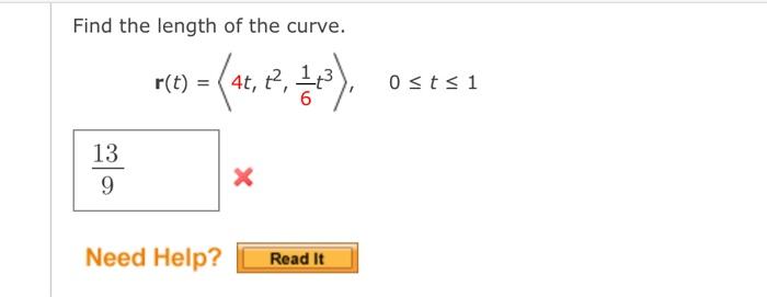 Solved Find the length of the curve. r(t)= 4t,t2,61t3 ,0≤t≤1 | Chegg.com