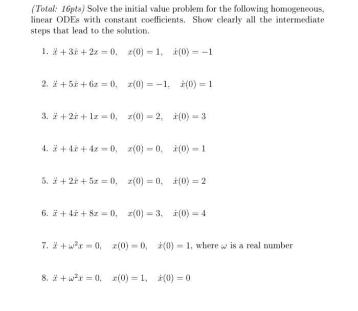 Solved (Total: 16pts) Solve the initial value problem for | Chegg.com