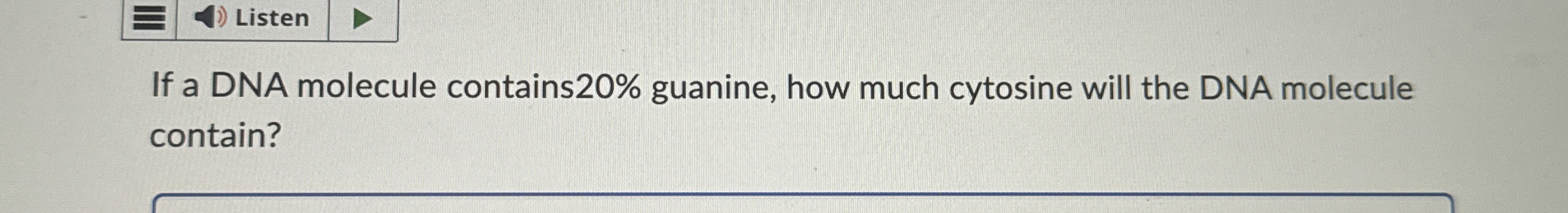 Solved If a DNA molecule contains20% ﻿guanine, how much | Chegg.com