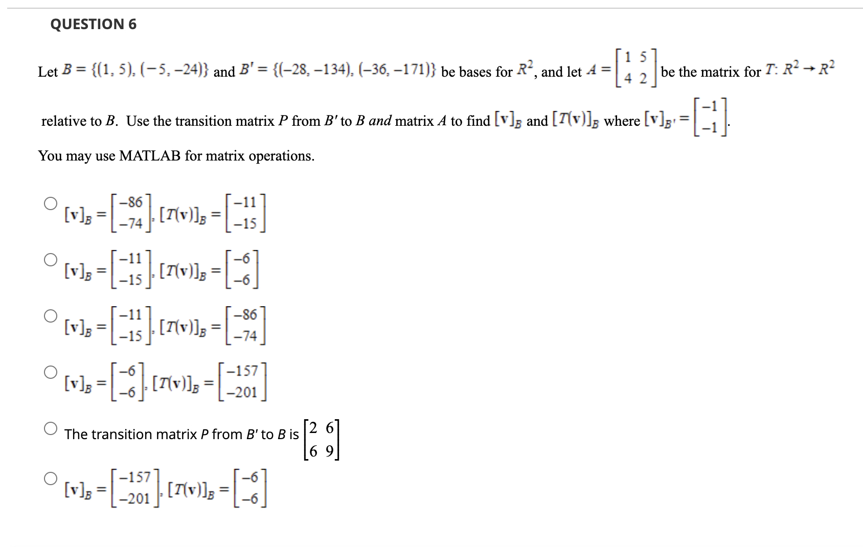 Solved QUESTION 6Let B={(1,5),(-5,-24)} ﻿and | Chegg.com