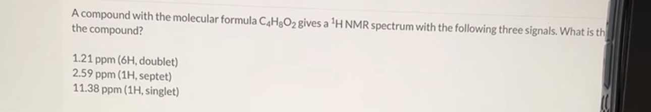 Solved A compound with the molecular formula C4H8O2 ﻿gives a | Chegg.com