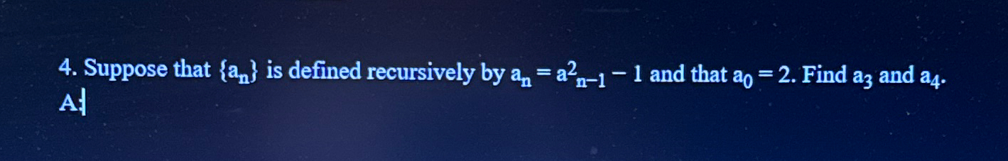 Solved Suppose that {an} ﻿is defined recursively by | Chegg.com