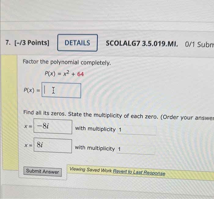 Solved Factor the polynomial completely. P(x)=x2+64 P(x)= | Chegg.com
