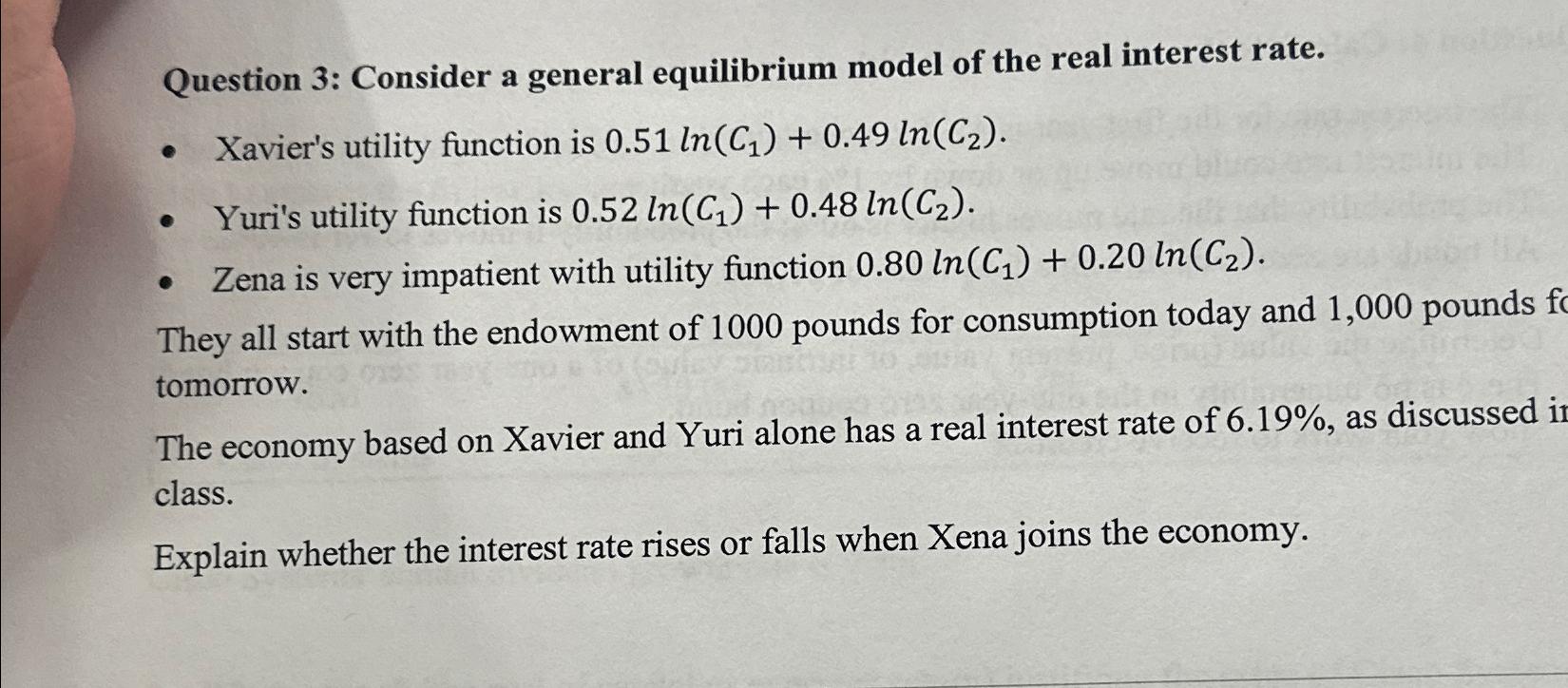 Solved Question 3: Consider a general equilibrium model of | Chegg.com