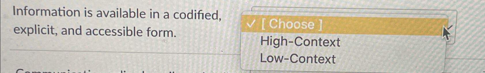 Solved Information is available in a codified, explicit, and | Chegg.com