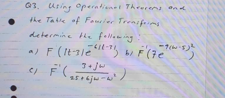Solved Q3. Using operational Theorems and the Table of | Chegg.com