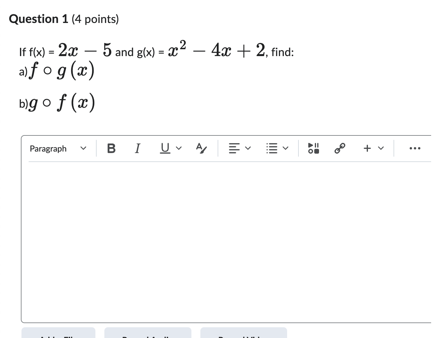 Solved Question 1 (4 ﻿points)If f(x)=2x-5 ﻿and g(x)=x2-4x+2, | Chegg.com