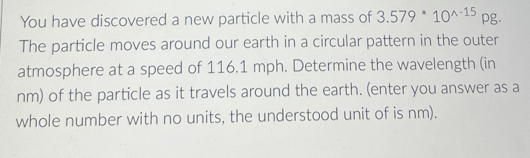 Solved You have discovered a new particle with a mass of | Chegg.com