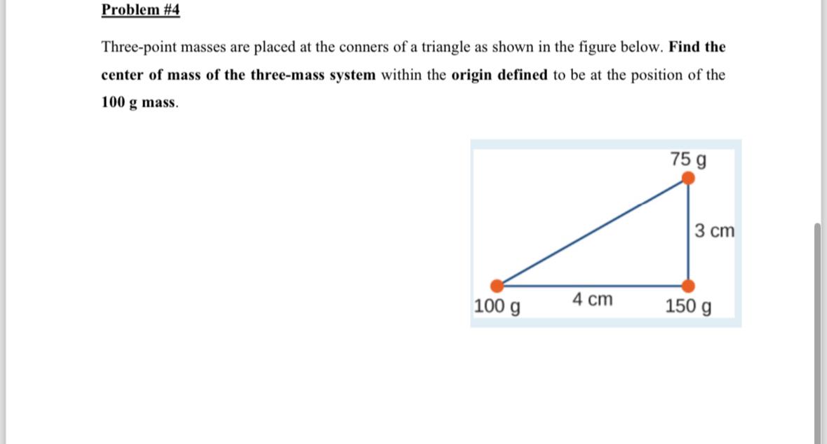 Solved Problem ??#4 ?()Three-point masses are placed at the | Chegg.com