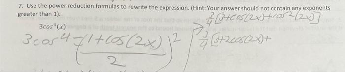 Solved 7. Use the power reduction formulas to rewrite the | Chegg.com