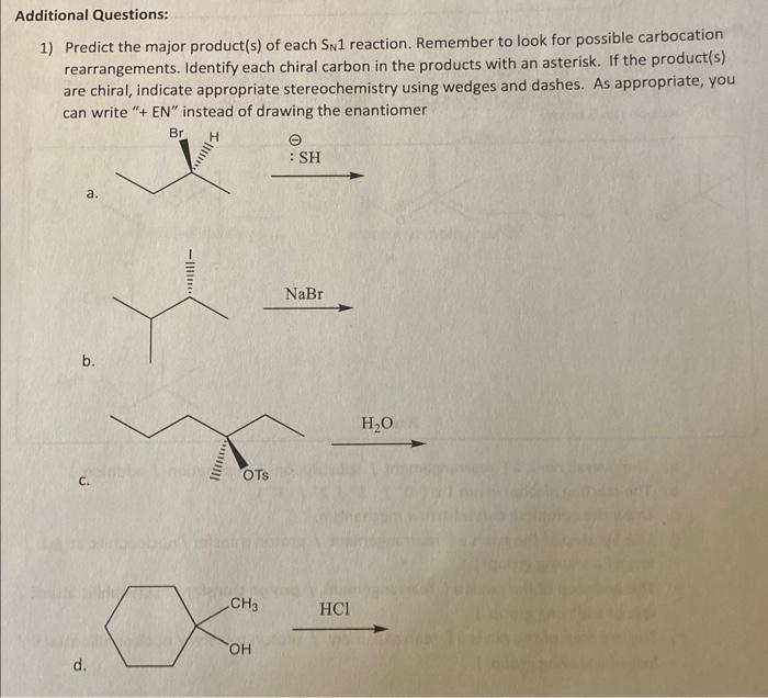 Solved Additional Questions: 1) Predict the major product(s) | Chegg.com