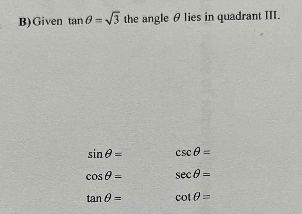 Solved B) ﻿Given tanθ=32 ﻿the angle θ ﻿lies in quadrant | Chegg.com