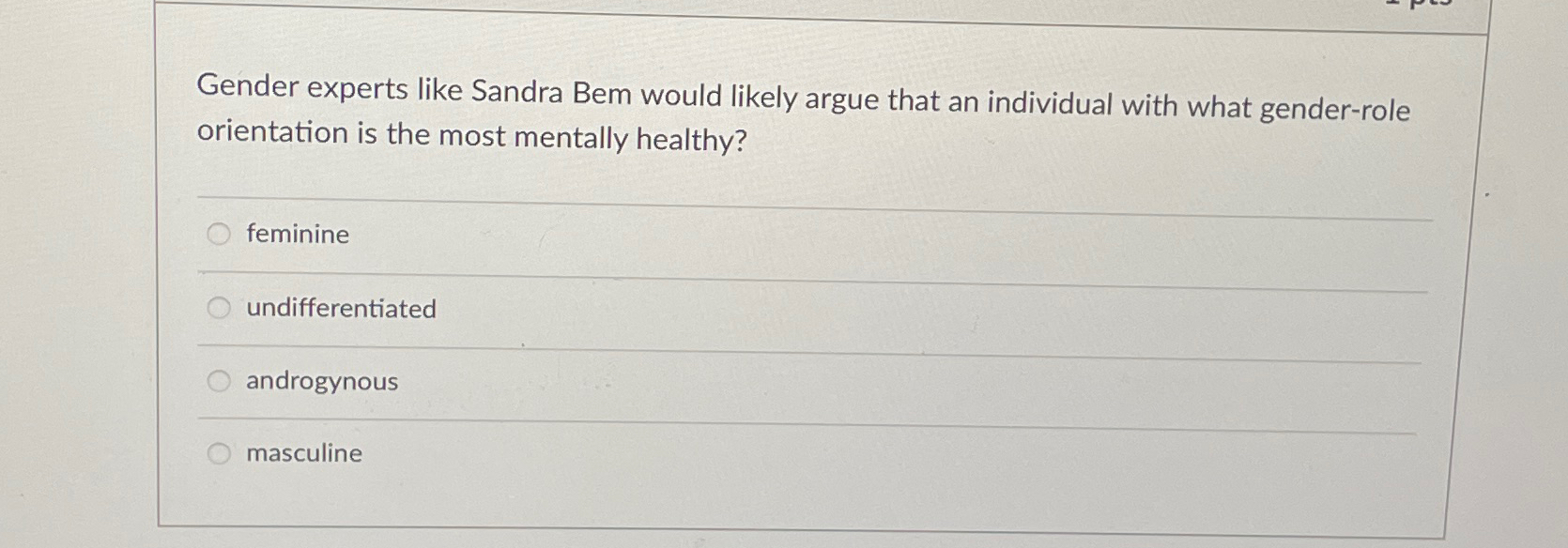 Solved Gender experts like Sandra Bem would likely argue | Chegg.com