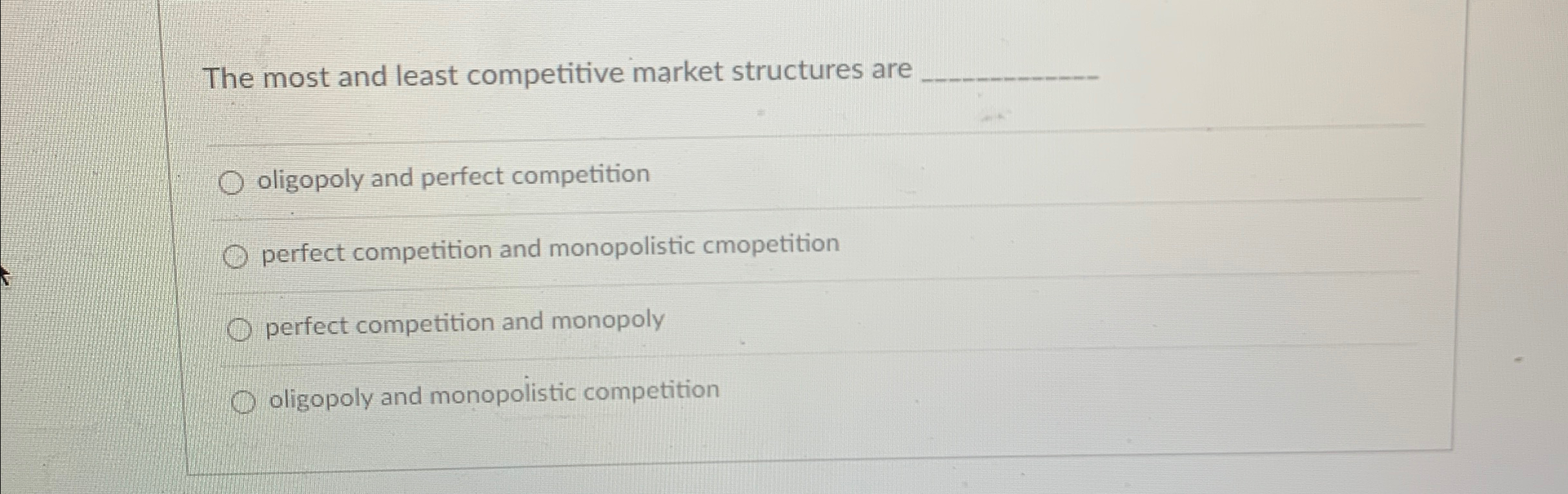 Solved The most and least competitive market structures are | Chegg.com