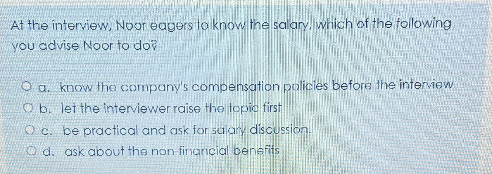 Solved At the interview, Noor eagers to know the salary, | Chegg.com