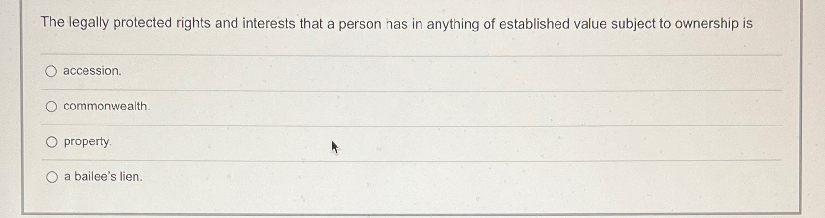 Solved The legally protected rights and interests that a | Chegg.com