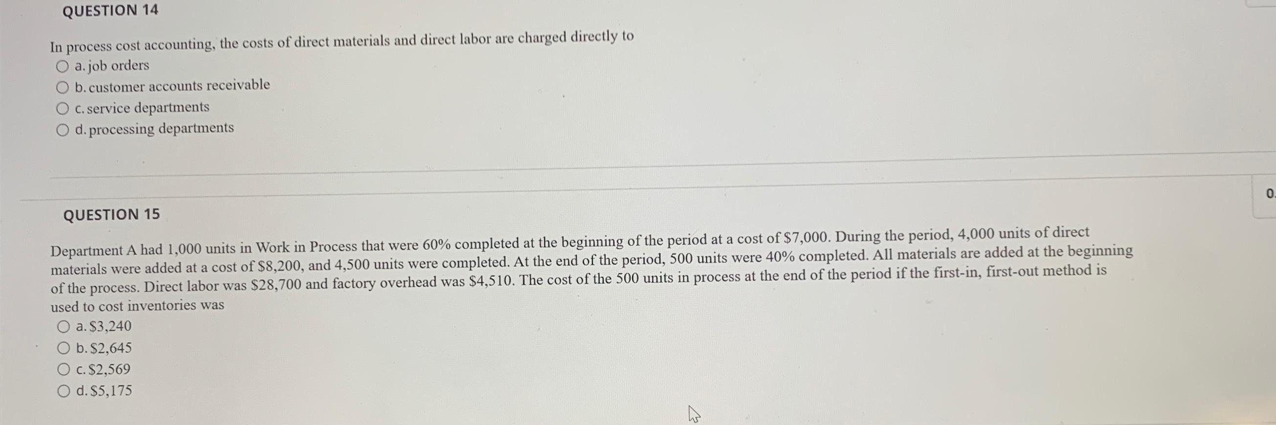 Solved QUESTION 14In process cost accounting, the costs of | Chegg.com