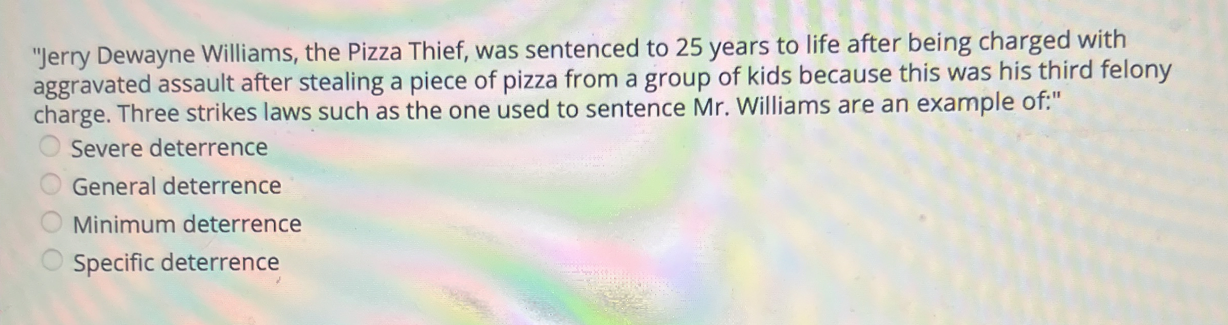 Solved "Jerry Dewayne Williams, the Pizza Thief, was | Chegg.com