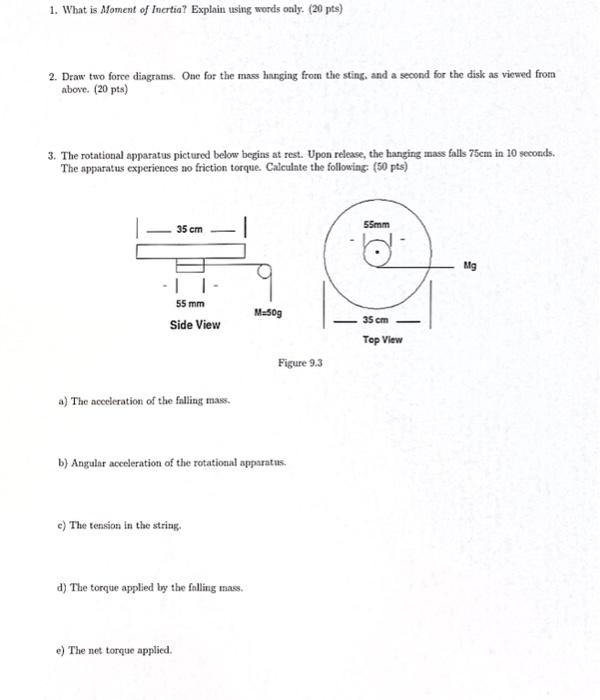 Solved 1. What is Moment of Inertia? Explain using words | Chegg.com