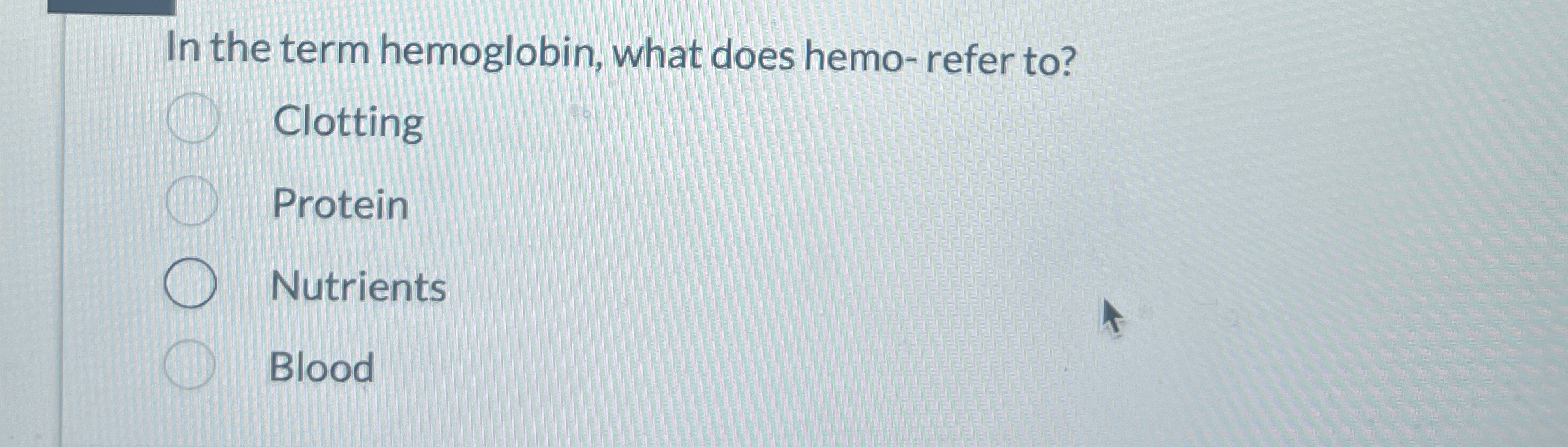 Solved In the term hemoglobin, what does hemo- ﻿refer | Chegg.com