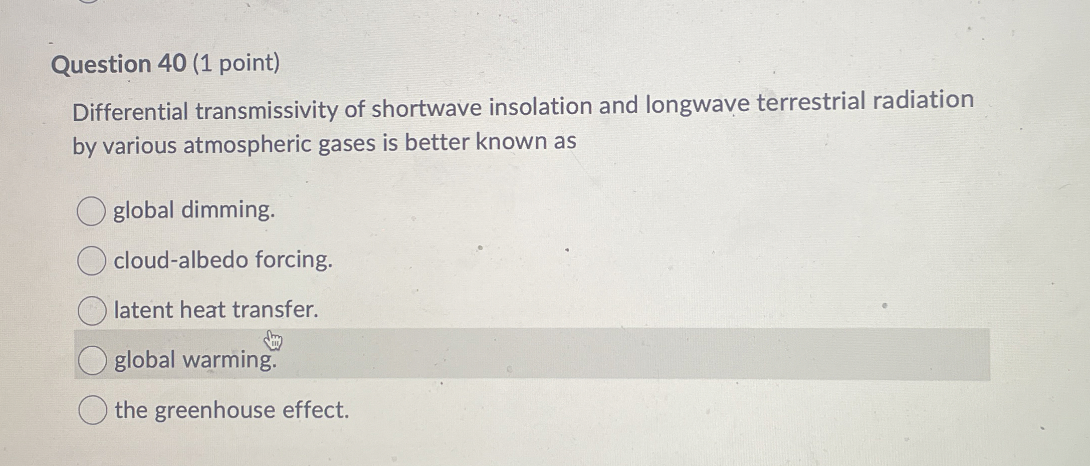 Solved Question 40 (1 ﻿point)Differential transmissivity of | Chegg.com