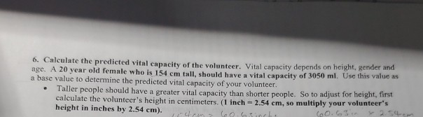 Solved 6. Calculate the predicted vital capacity of the | Chegg.com