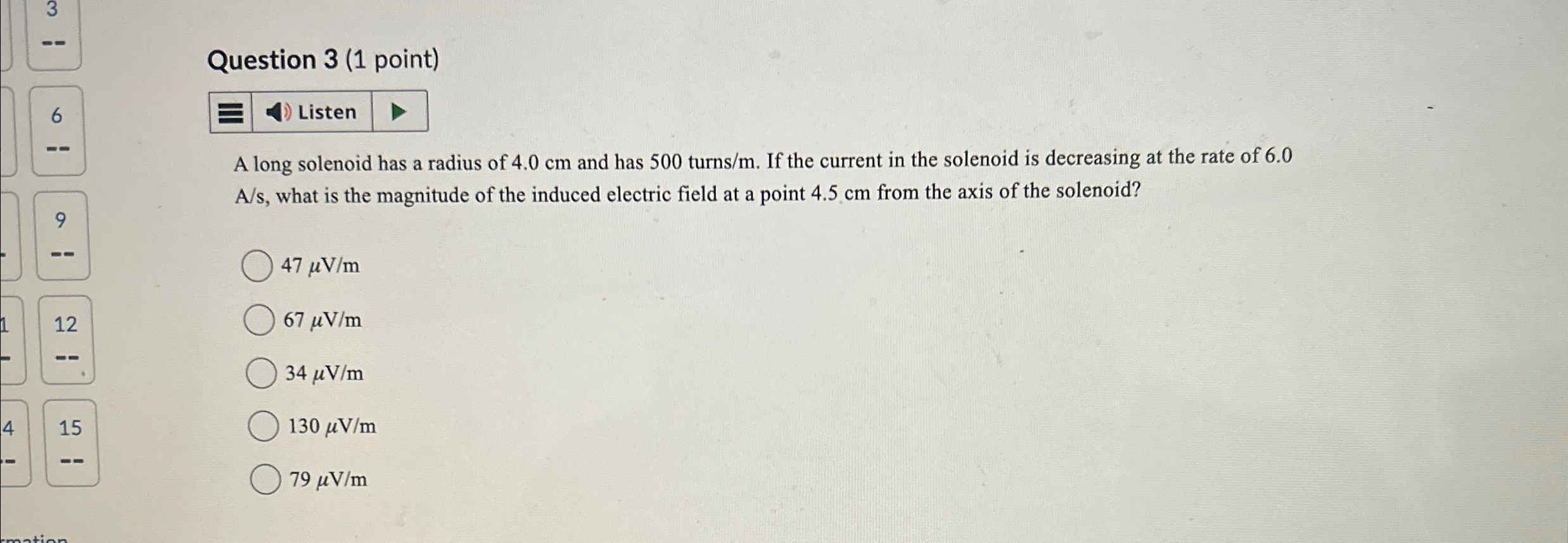 Solved Question 3 (1 ﻿point)6A long solenoid has a radius of | Chegg.com
