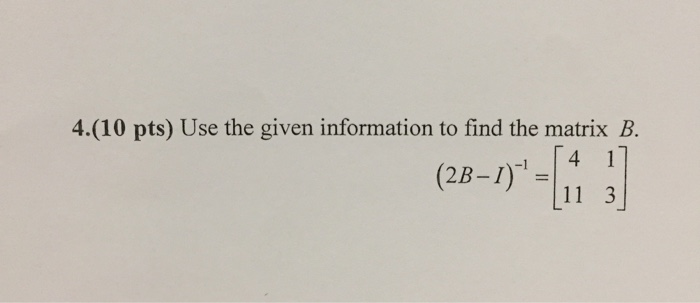 Solved 4.(10 pts) Use the given information to find the | Chegg.com