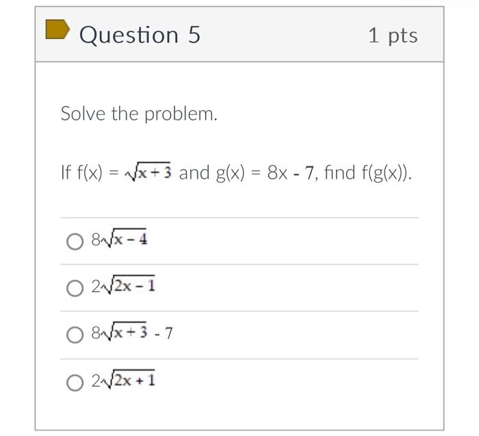 Solved Solve the problem. If f(x)=x+3 and g(x)=8x−7, 8x−4 | Chegg.com