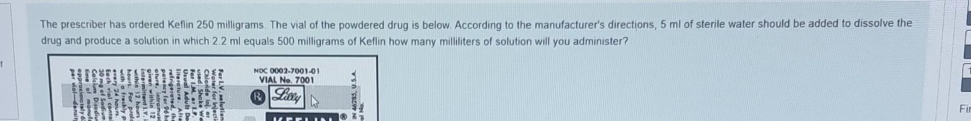 Solved The prescriber has ordered Keflin 250 milligrams. The | Chegg.com